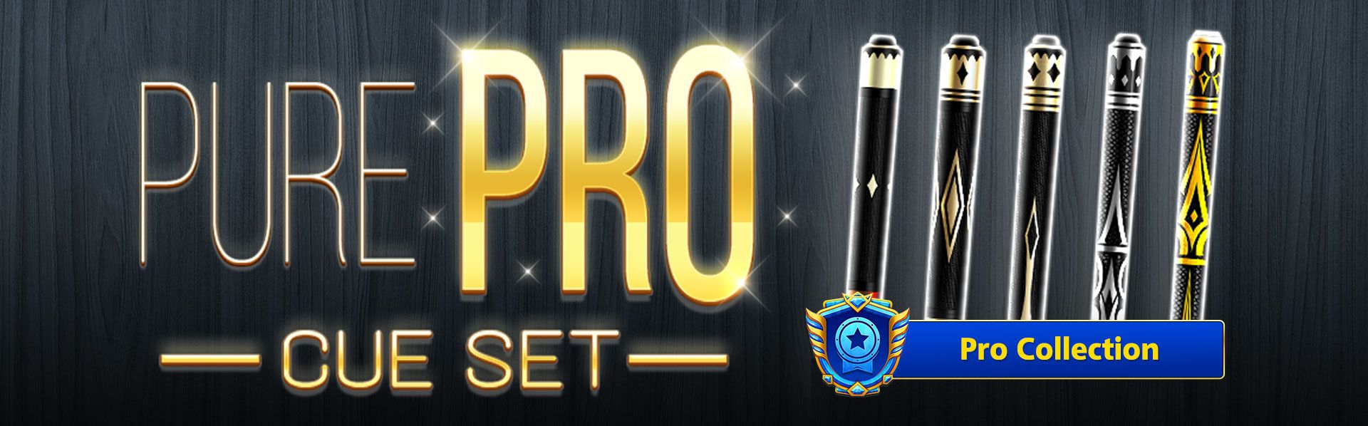 8 Ball Pool - Pure Pro Cue Set